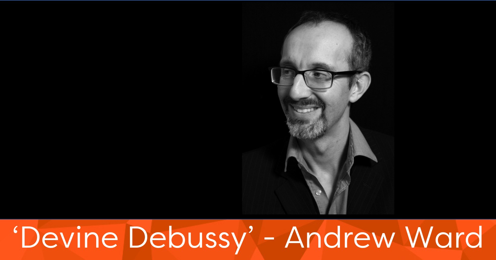 Lunchtime Concert: Divine Debussy - Nelson Centre of Musical Arts